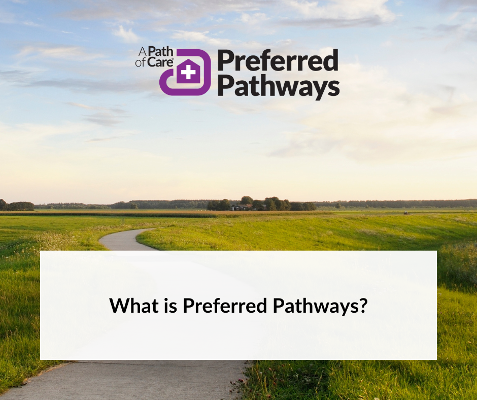 What is Preferred Pathways?
