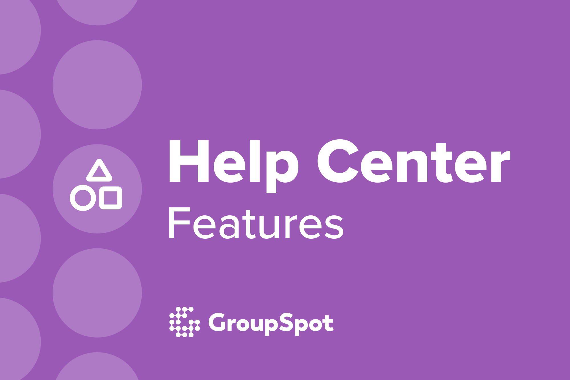 GroupSpot: Features