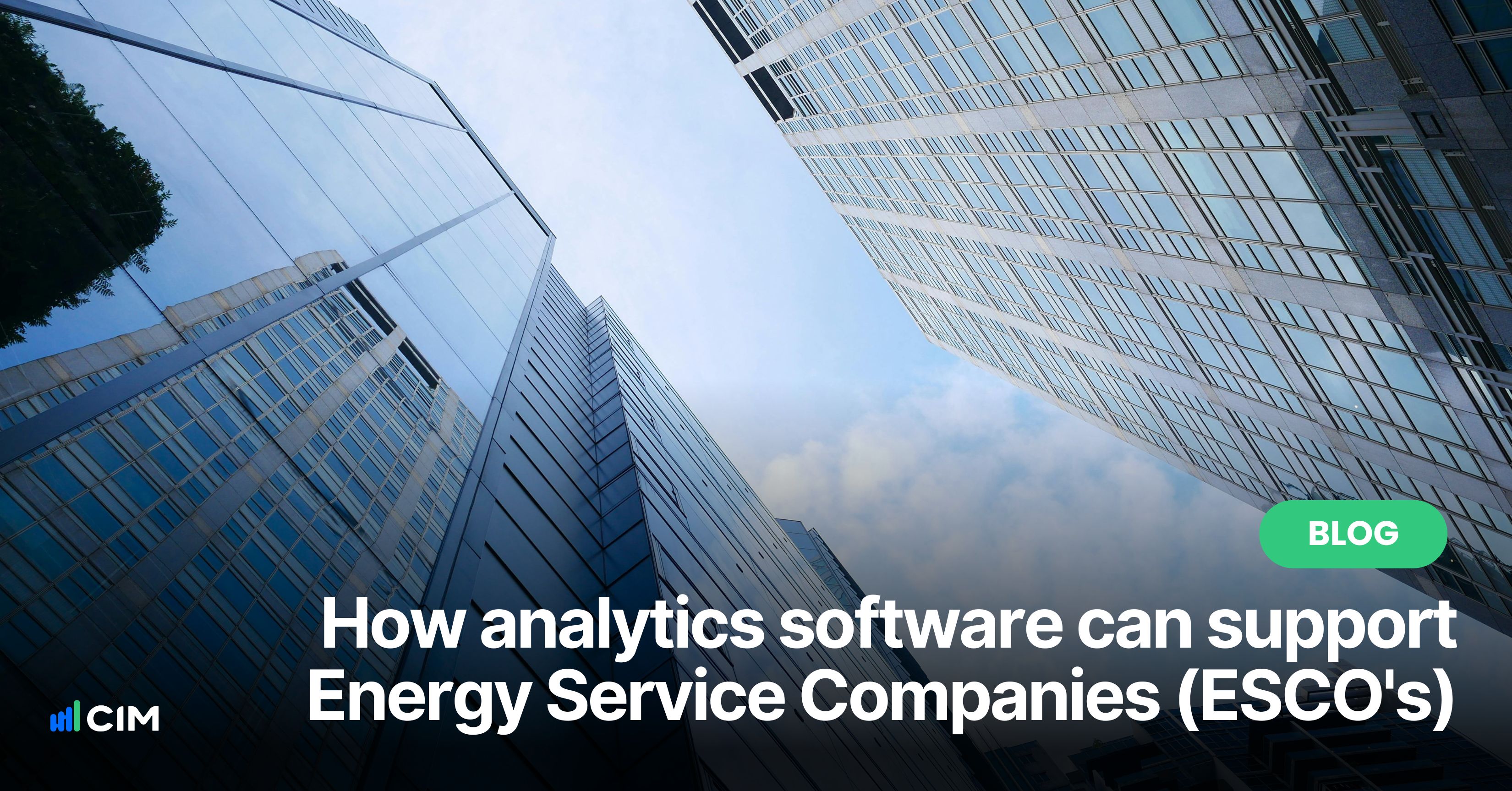 How analytics software can support Energy Service Companies (ESCO's) - CIM
