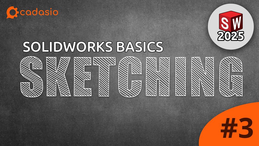 Getting Started with Sketching in SolidWorks: A Beginner's Guide Part 3