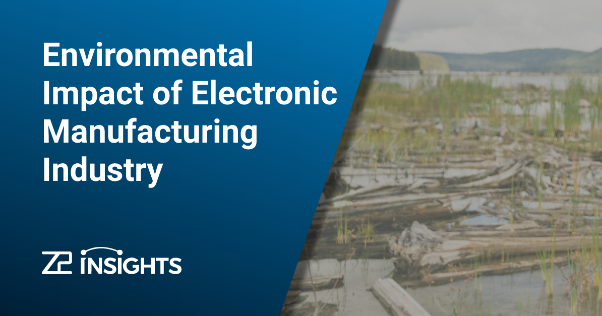 Environmental Impact of Electronic Manufacturing Industry - Z2Data