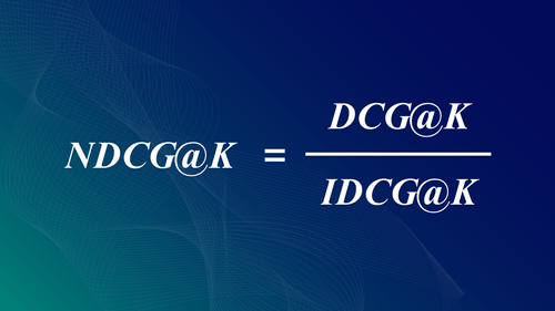 What is Normalized Discounted Cumulative Gain (NDCG)?