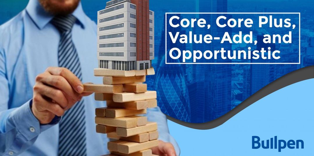 Difference in Core, Core Plus, Value-Add, and Opportunistic Real Estate ...