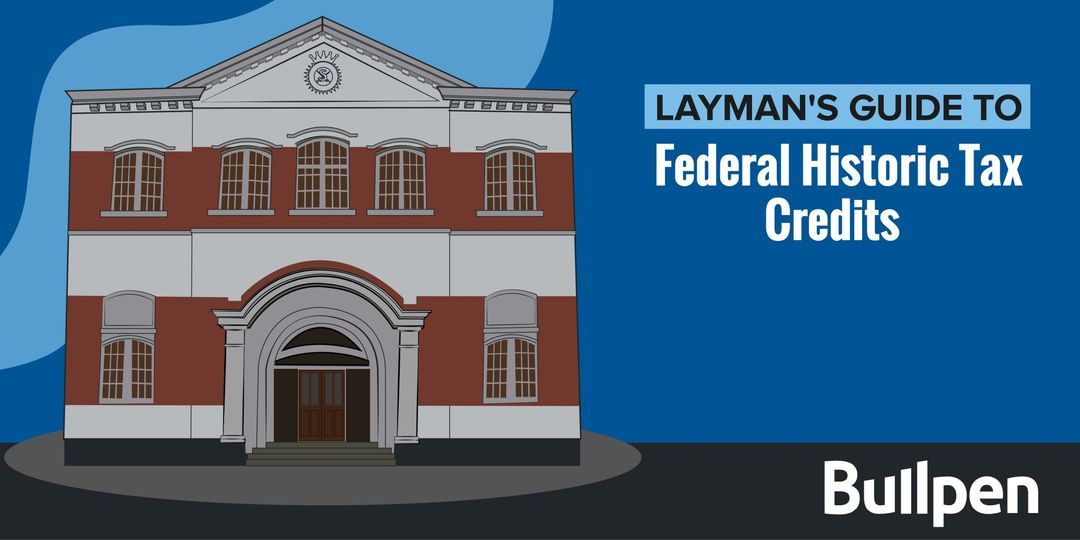 Layman’s Guide to Federal Historic Tax Credits | Insights