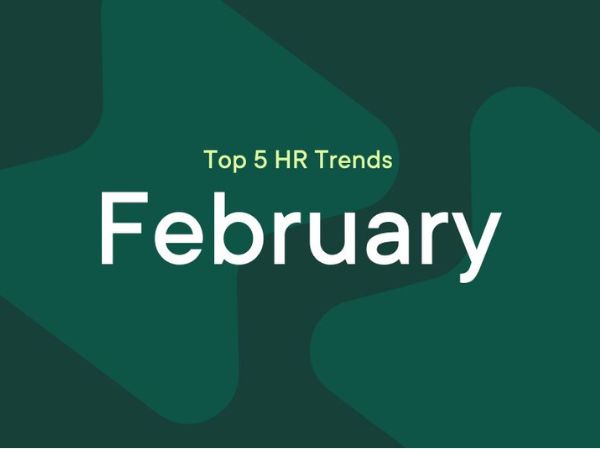 5 hot HR and recruitment topics trending in August 2022
