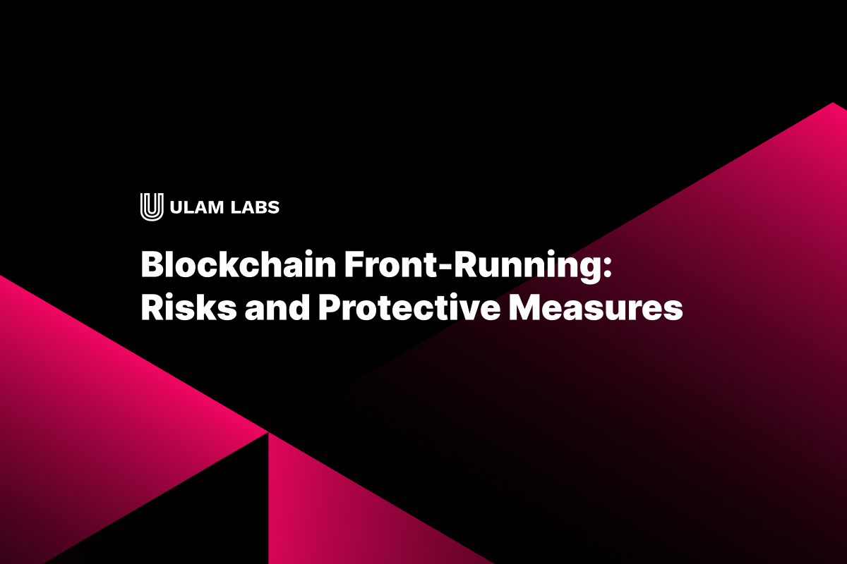 Blockchain Front-Running: Risks and Protective Measures