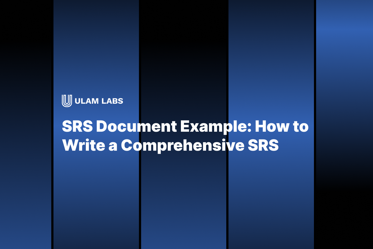 SRS Document Example: How to Write a Comprehensive SRS