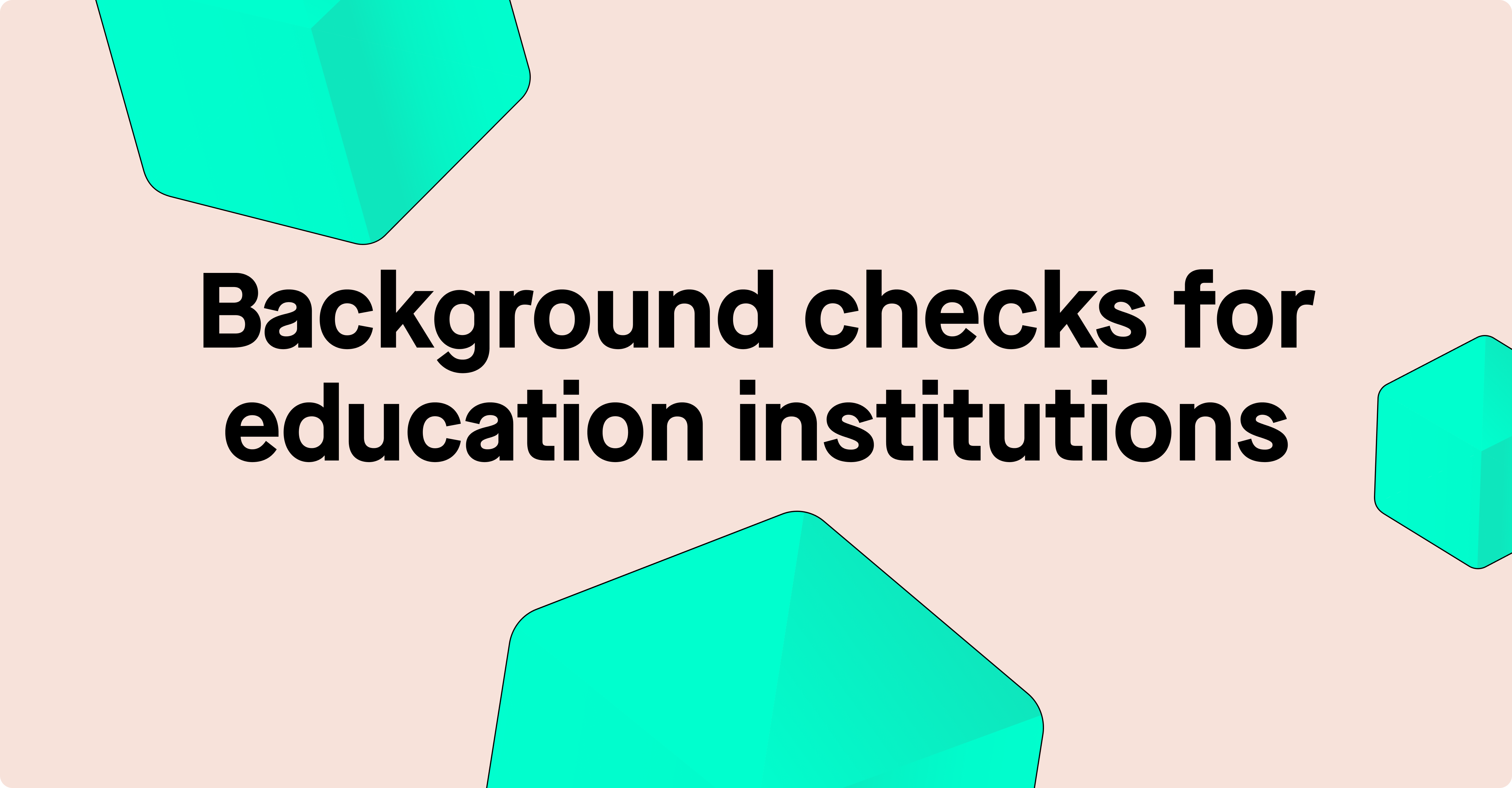 Background checks for educational institutions