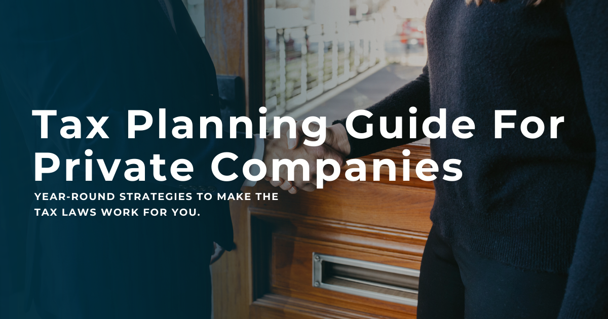2025 Year-End Tax Planning Guide for Private Companies