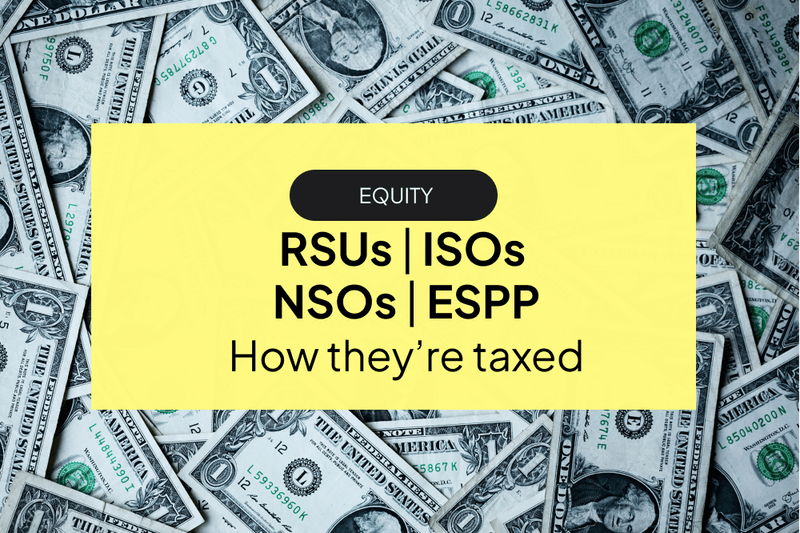 Range - How is Equity Taxed? A Clear Guide to RSUs, ISOs, NSOs, and ESPP