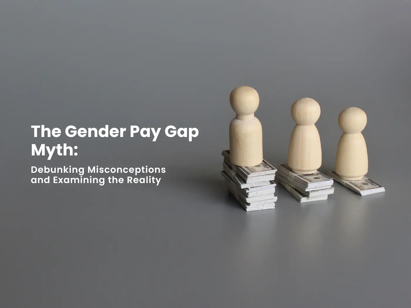 Exploring the Gender Pay Gap Myth