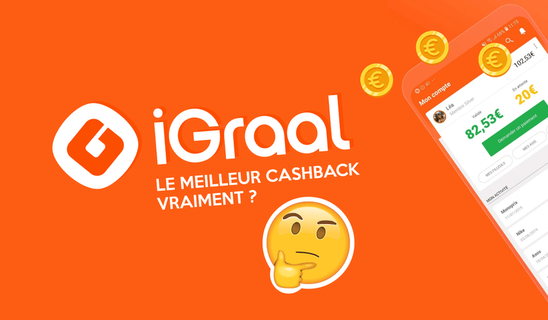 iGraal Avis : Appli N°1 Cashback. Bon plan ou Arnaque en 2025