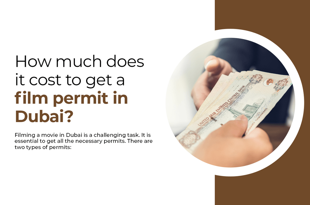 The Cost to Get a Film Permit in Dubai: What to Expect?
