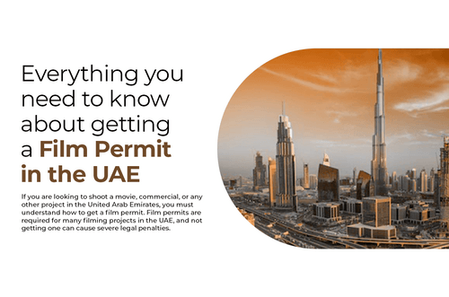 Film Permit in the UAE: Secure Your Filming Authorization