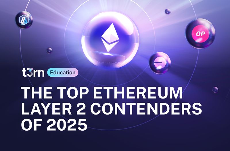The Top Ethereum Layer 2 Contenders of 2025