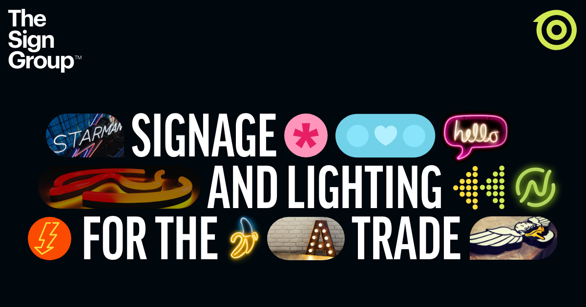 The Sign Group™ - Signage and Lighting for the Trade