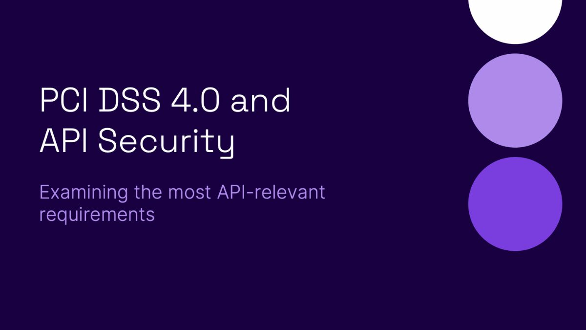 API Compliance - PCI DSS 4.0 and API security