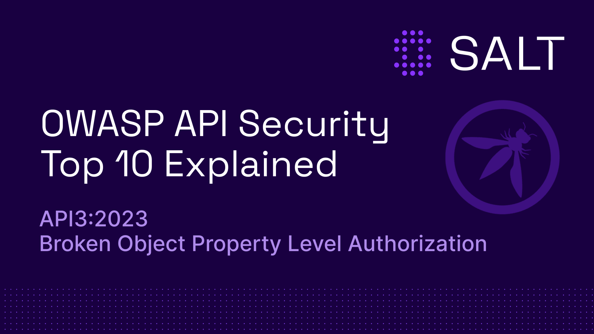 Broken Object Property Level Authorization - API3 OWASP Top 10