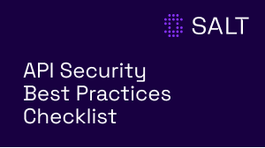 API Security Checklist - API Security Best Practices Guide