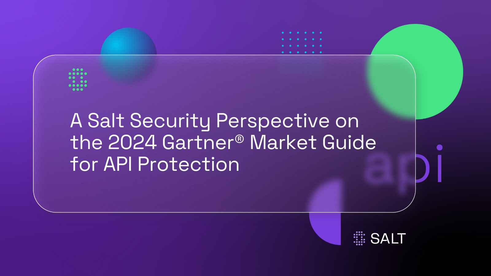 2024 Gartner Market Guide for API Protection - Salt Security
