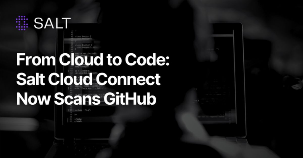 Salt Cloud Connect Now Scans GitHub