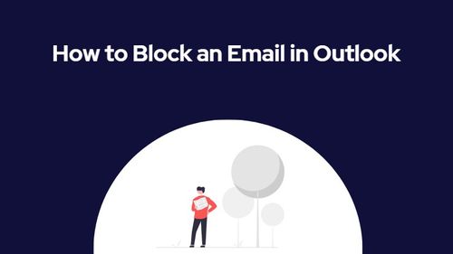 How to Block an Email in Outlook