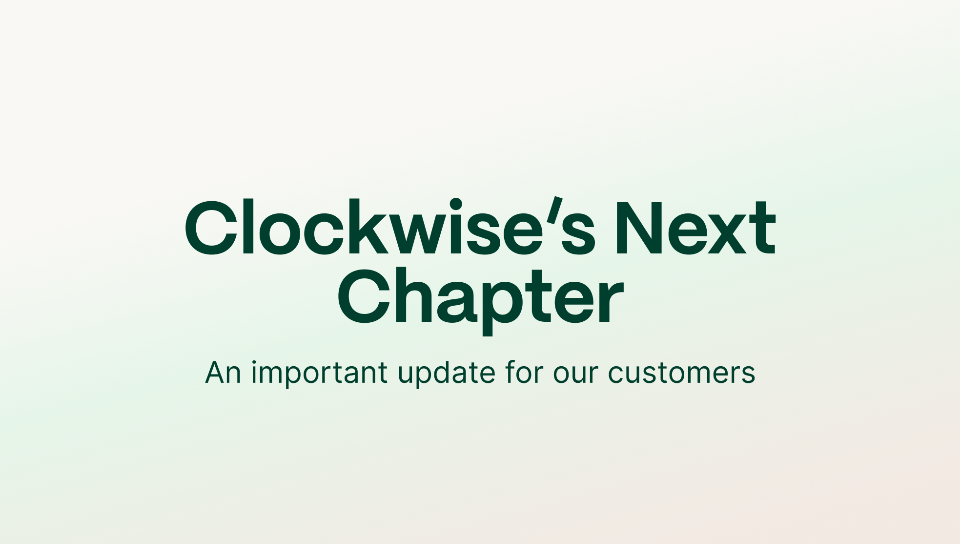 Clockwise's Next Chapter