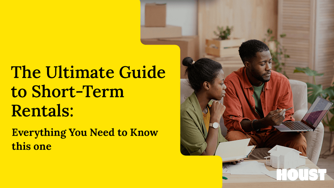 Guide to Short-Term Rentals: Everything You Need to Know