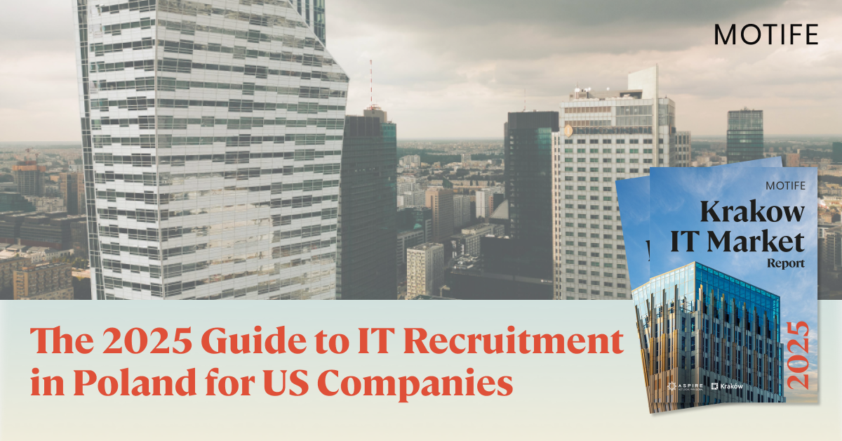 The 2026 Guide to IT Recruitment in Poland for US Companies | MOTIFE