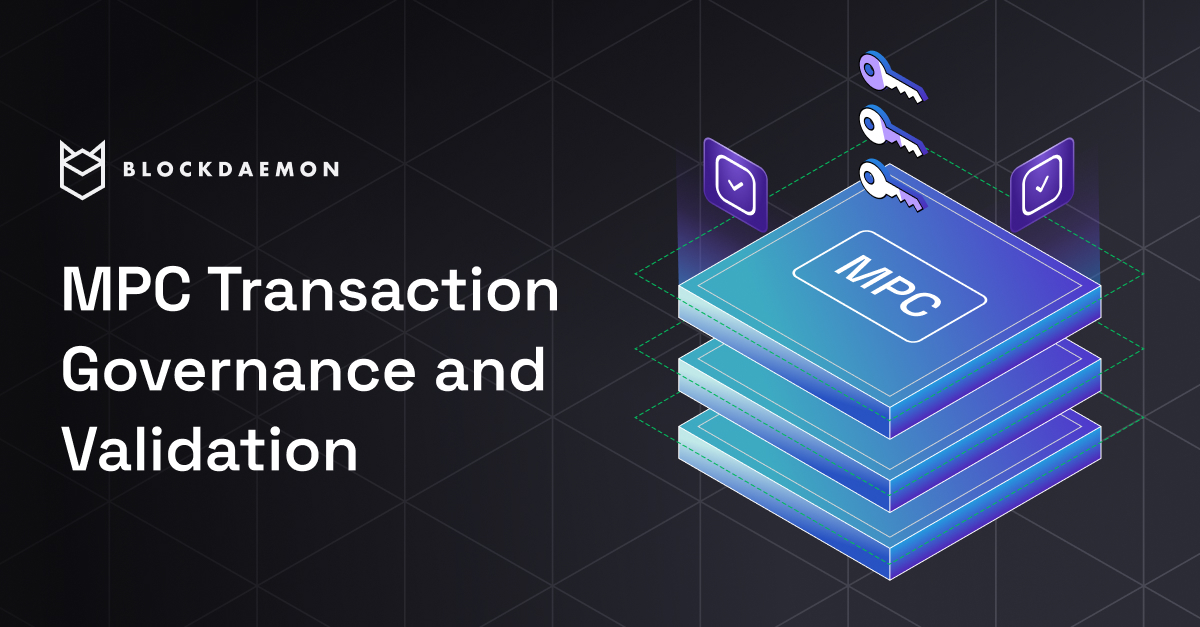 MPC Transaction Governance and Validation