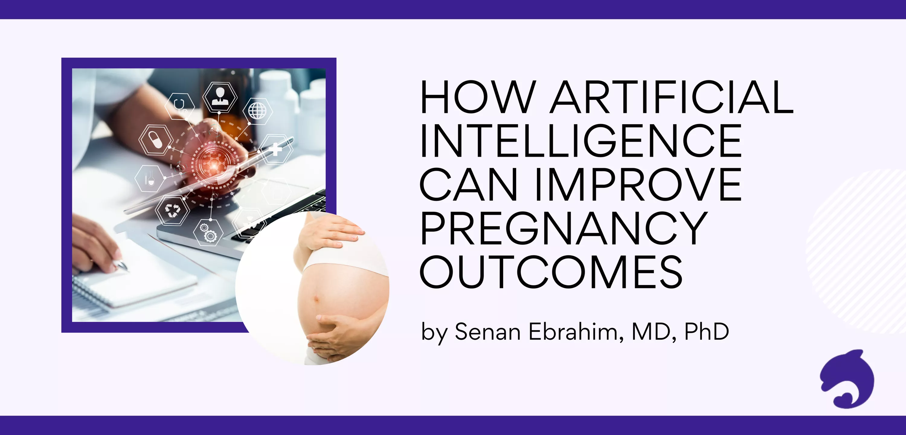 How artificial intelligence can improve pregnancy outcomes | Delfina