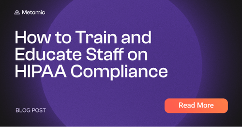 How to Train and Educate Staff on HIPAA Compliance and Security ...