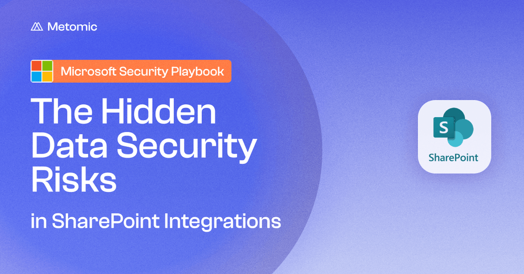 The Hidden Data Security Risks in SharePoint Integrations | Metomic