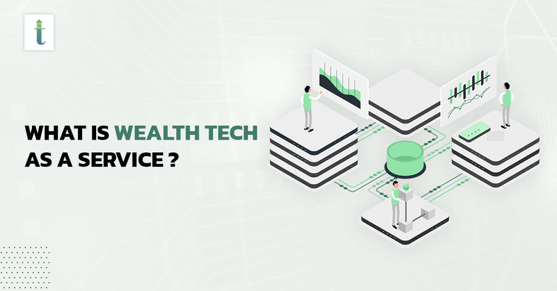 What is WealthTech and How It's Changing Wealth Management | Tarrakki
