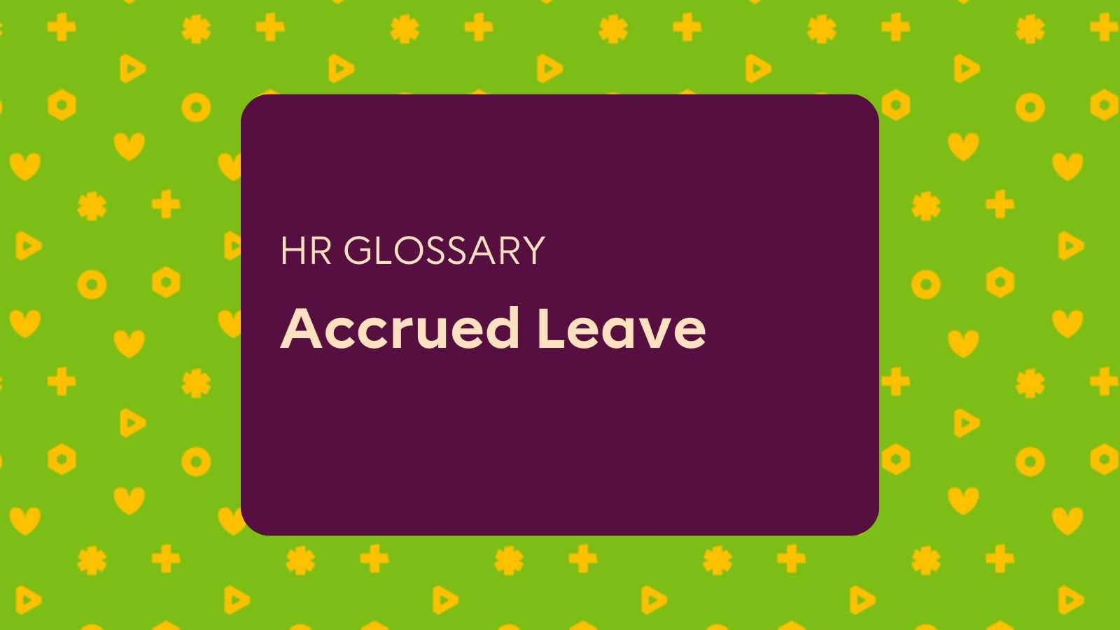 Understanding Accrued Leave: What You Need to Know