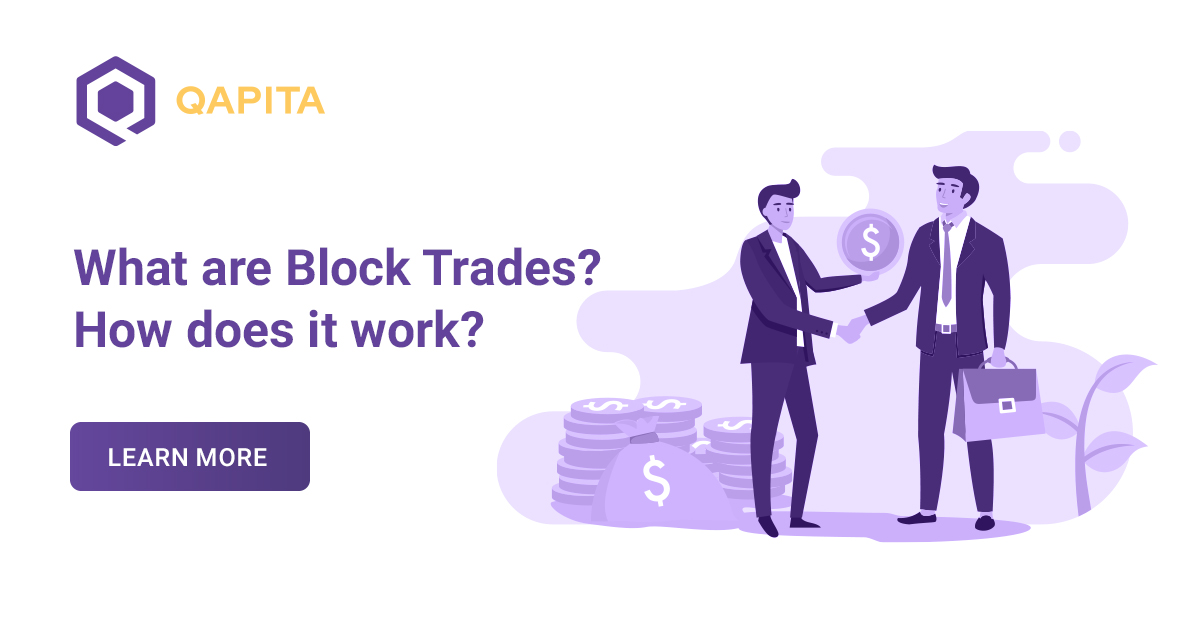What are Block Trades? How does it work?