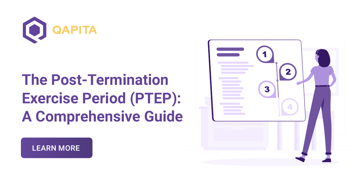 The Post-Termination Exercise Period (PTEP): A Comprehensive Guide