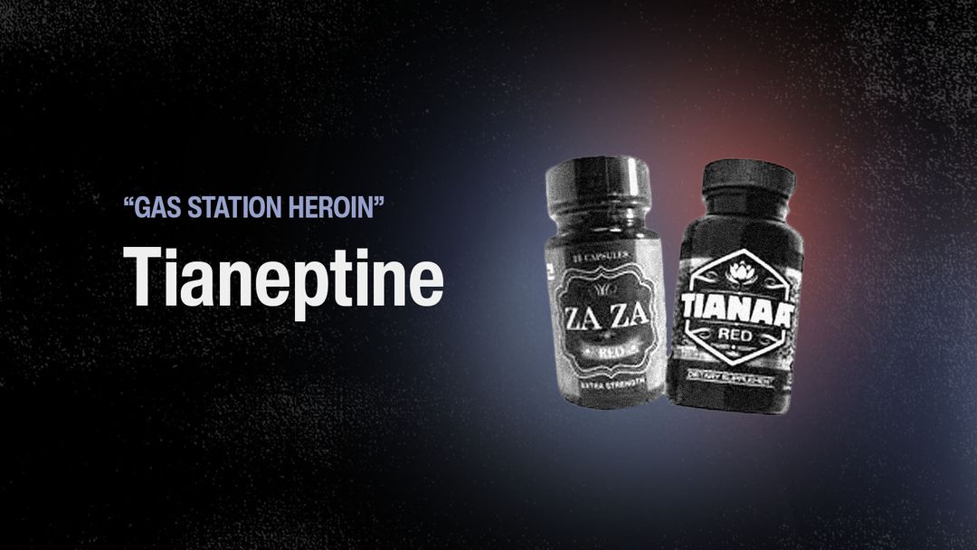 What is Tianeptine? | Tianeptine Side Effects & Risks