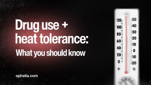 Drug Use & Heat Tolerance: What You Should Know