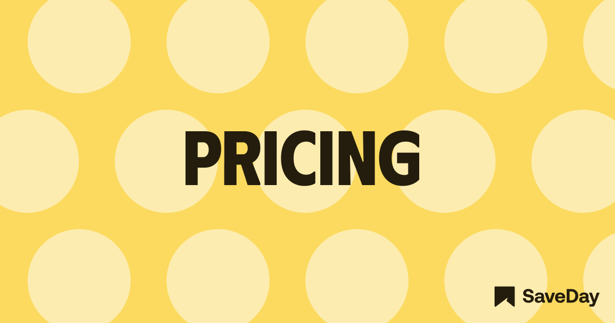 Pricing plans | Get started today with us | SaveDay