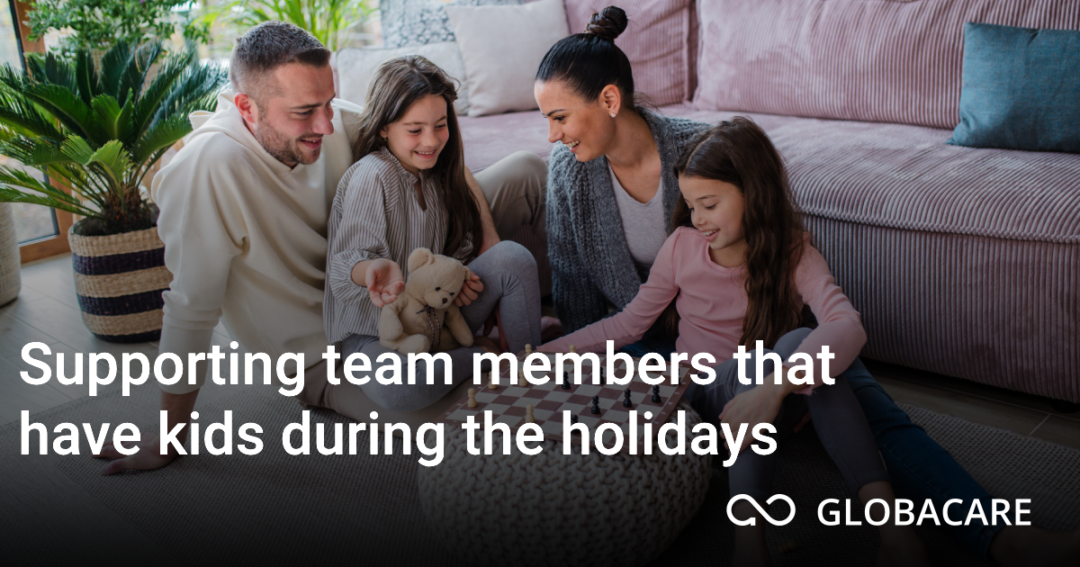 Supporting team members that have kids during the holidays