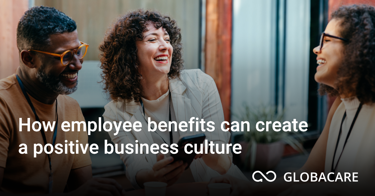 How employee benefits can create a positive business culture