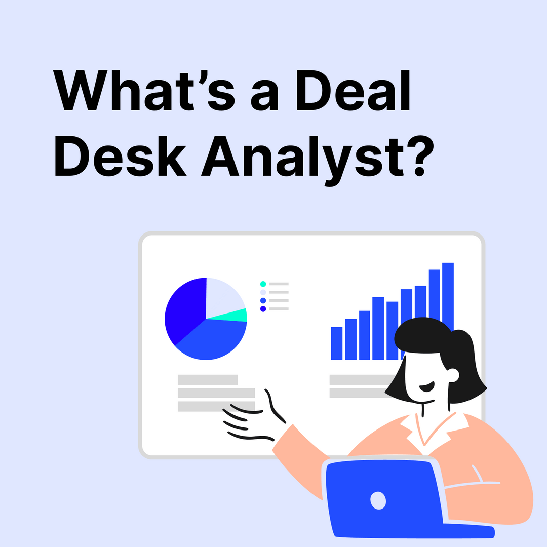 What a Deal Desk Analyst Does & Why You Should Hire One