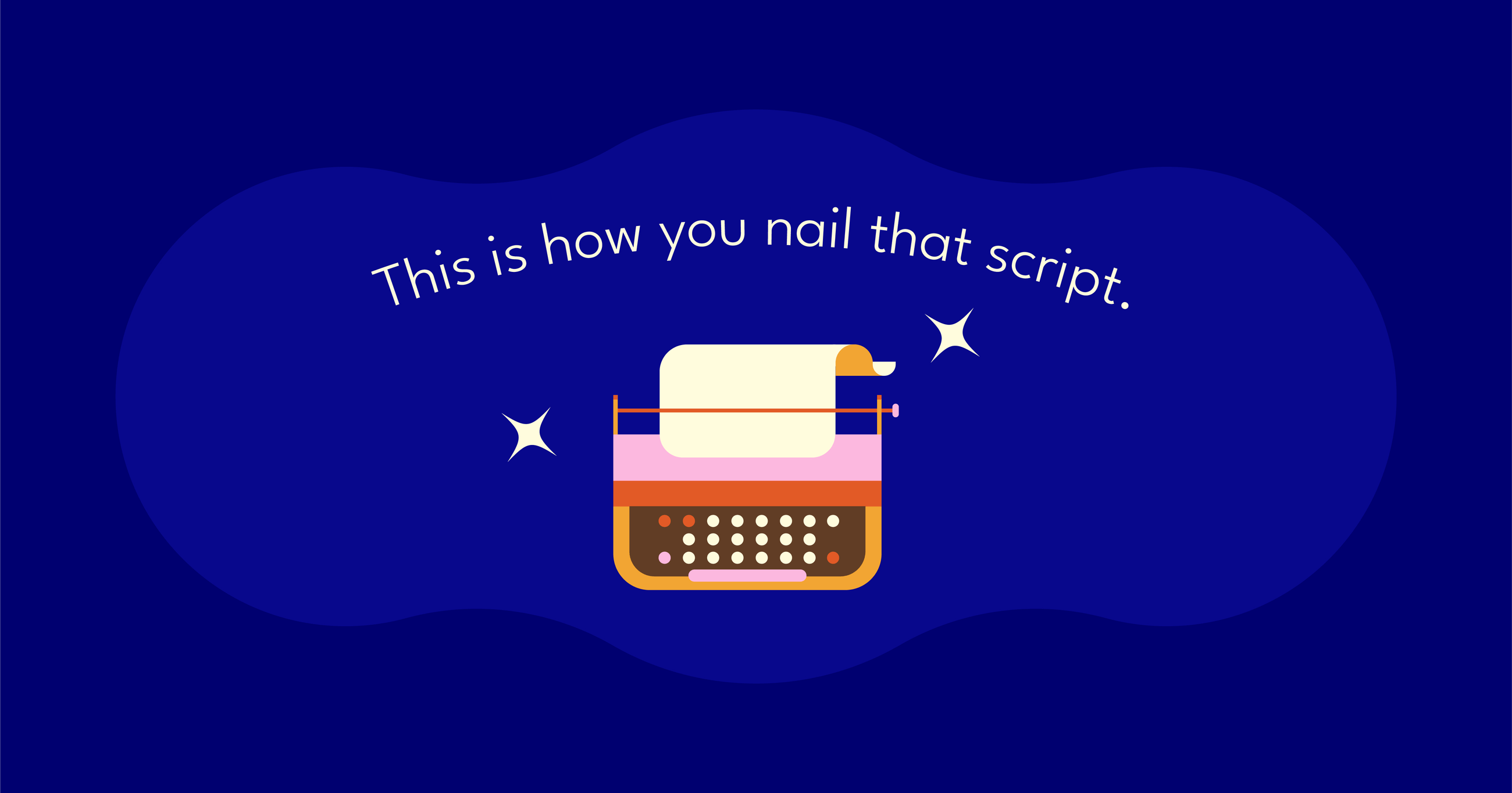 Top Tips for Script Writing: Your Expert Guide