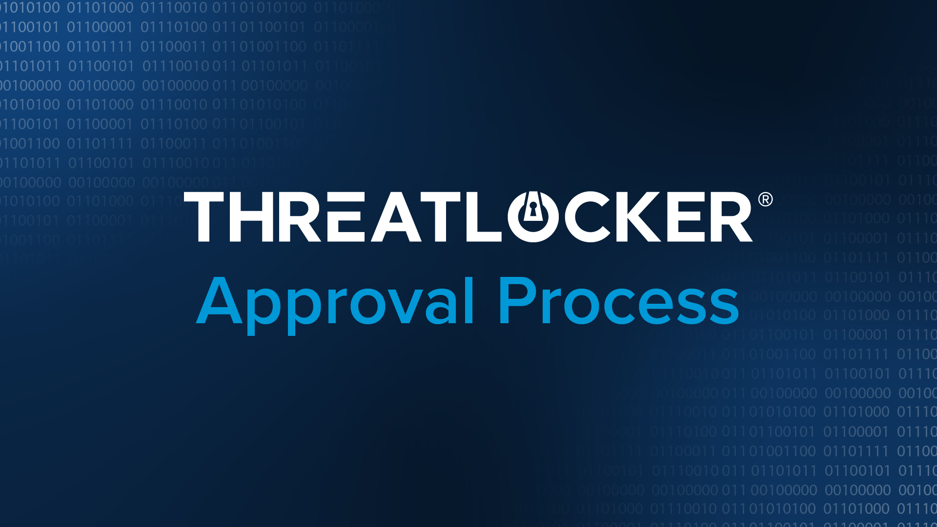 Approval Process | ThreatLocker