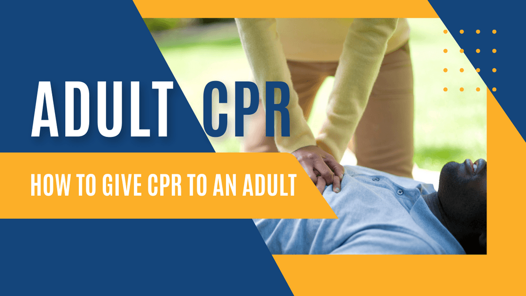 How to Give CPR to an Adult: A Lifesaving Technique