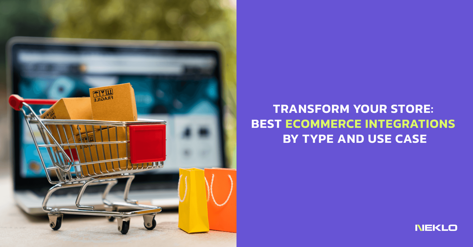 Ecommerce Integration Guide: Types, Benefits and Best Tools