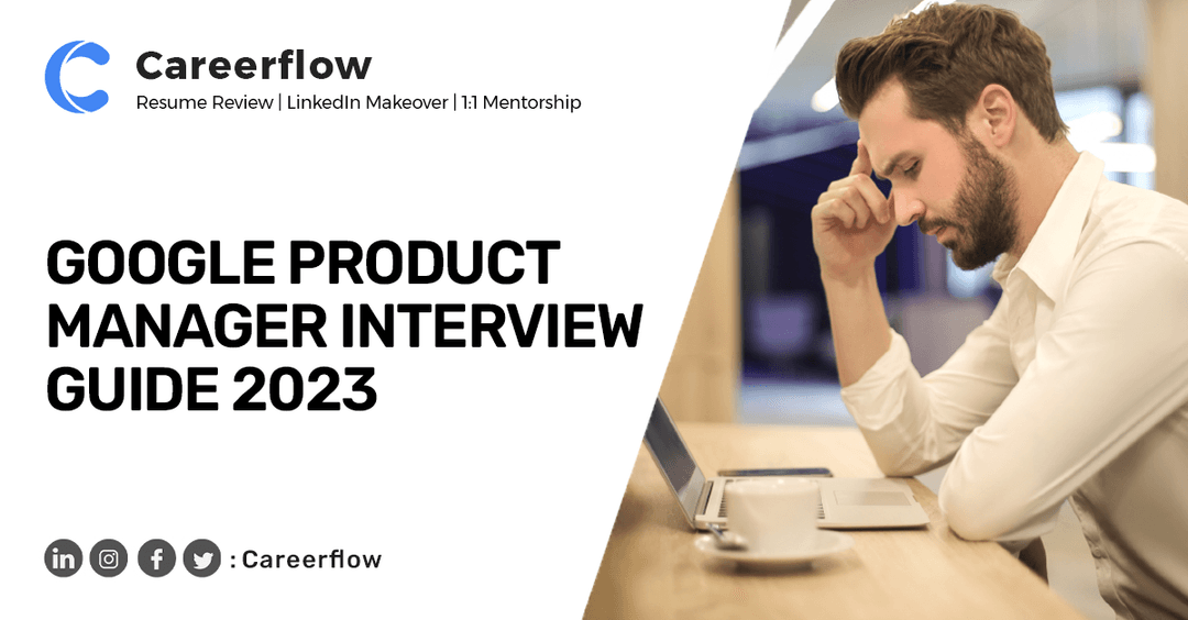Google Product Manager Interview Guide (2024)