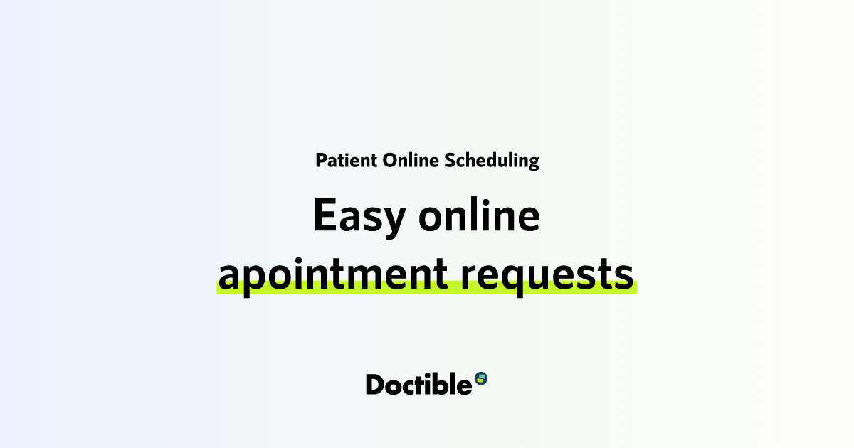 Online Patient Scheduling Platform - New Appointments 24/7
