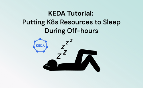 Guide to KEDA (Kubernetes Event-Driven Autoscaler) with an example